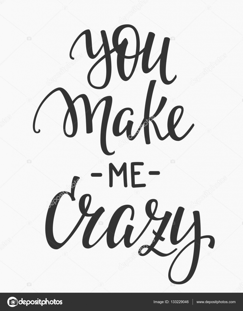 Pictures Crazy Quote You Make Me Crazy Quote Typography — Stock Vector © Lenaro 133229046