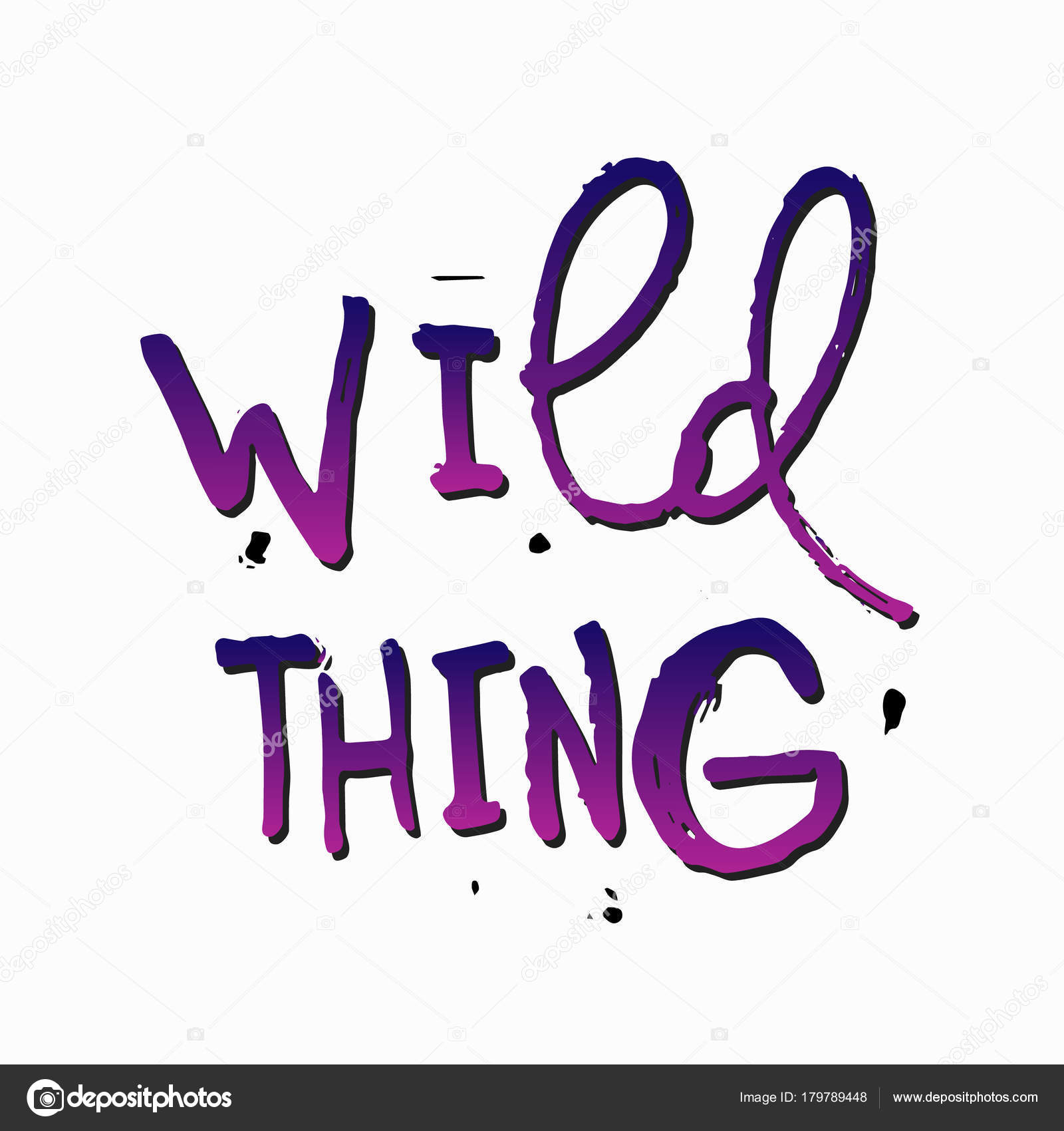 Wild thing shirt quote lettering. Stock Vector Image by ©LenaRo #179789448