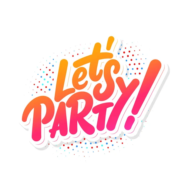 Lets party Vector Art Stock Images | Depositphotos