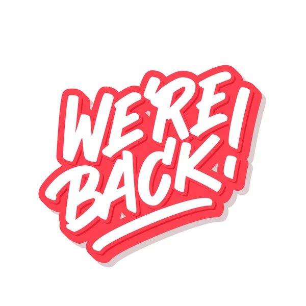 340 Were back Vector Images, Were back Illustrations | Depositphotos