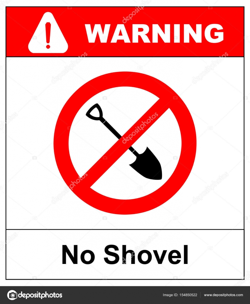 No Shovel sign vector illustration. Forbidden sign isolated on white ...