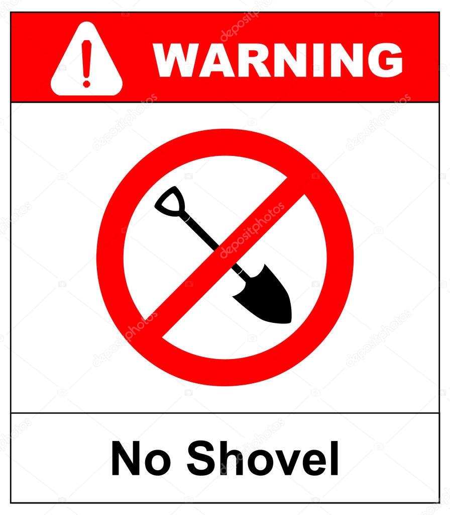No Shovel sign vector illustration. Forbidden sign isolated on white ...