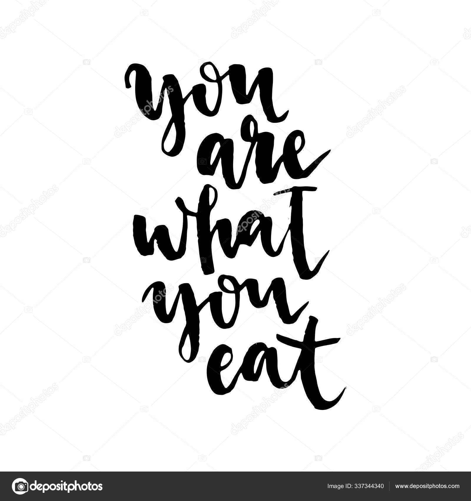 You are what you eat, modern ink brush calligraphy with splash ...