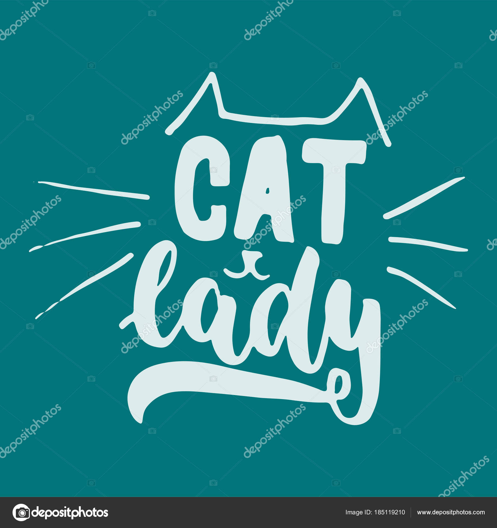 Cat lady - hand drawn lettering phrase for animal lovers on the dark ...
