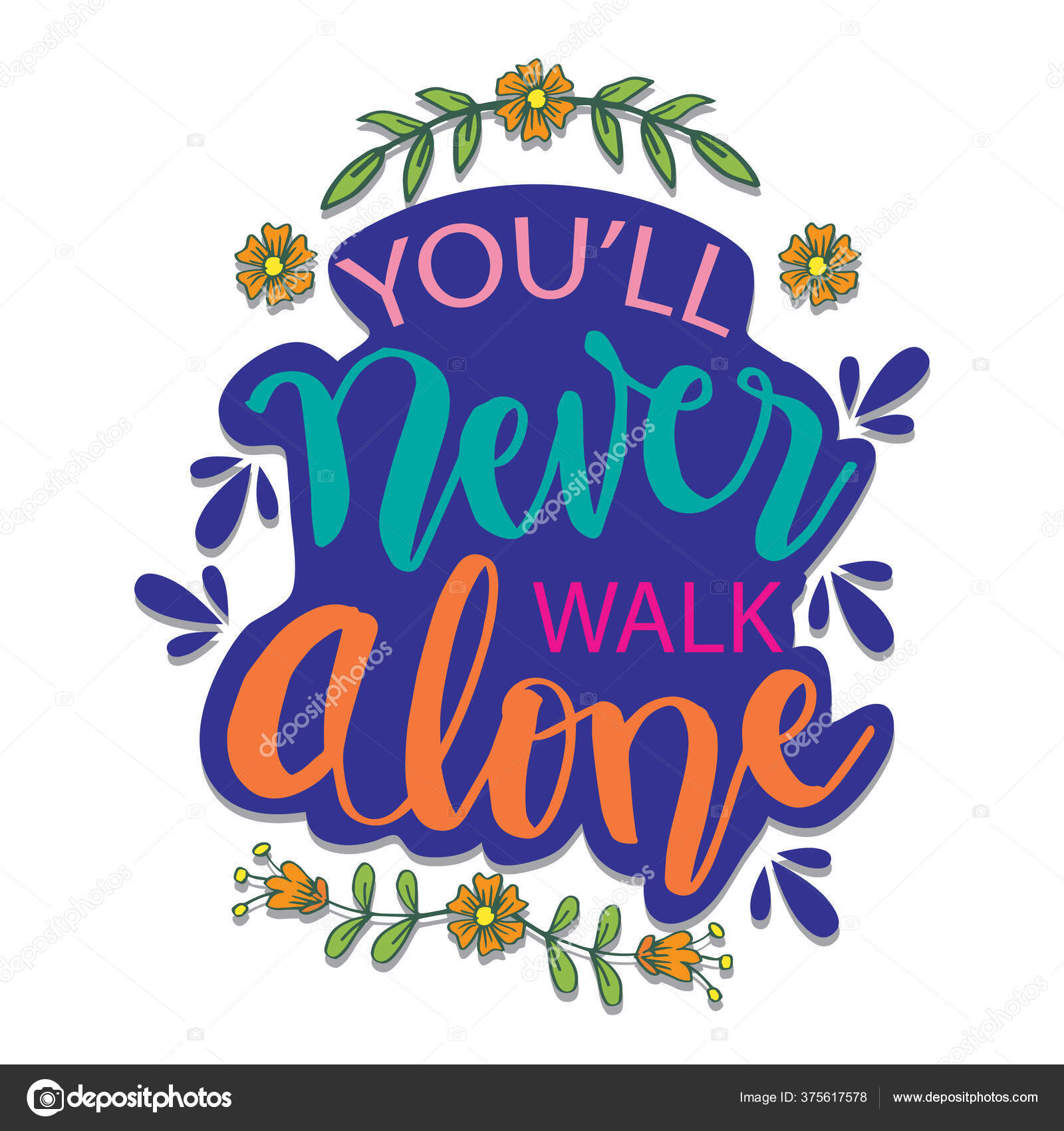 You'll Never Walk Alone Hand Lettering Calligraphy Quotes Stock Vector ...