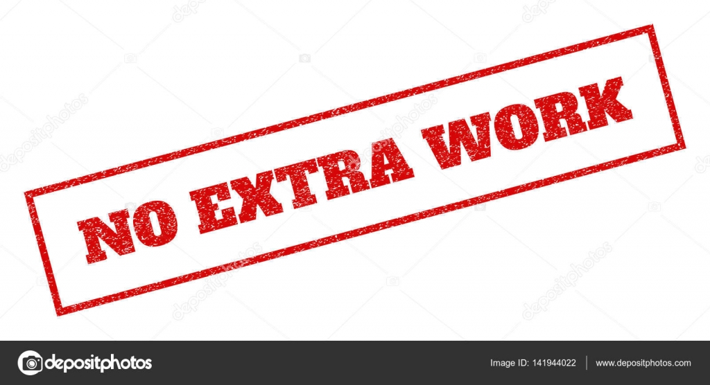 No Extra Work Rubber Stamp Stock Vector Image by ©tatyana.sibcode.com ...