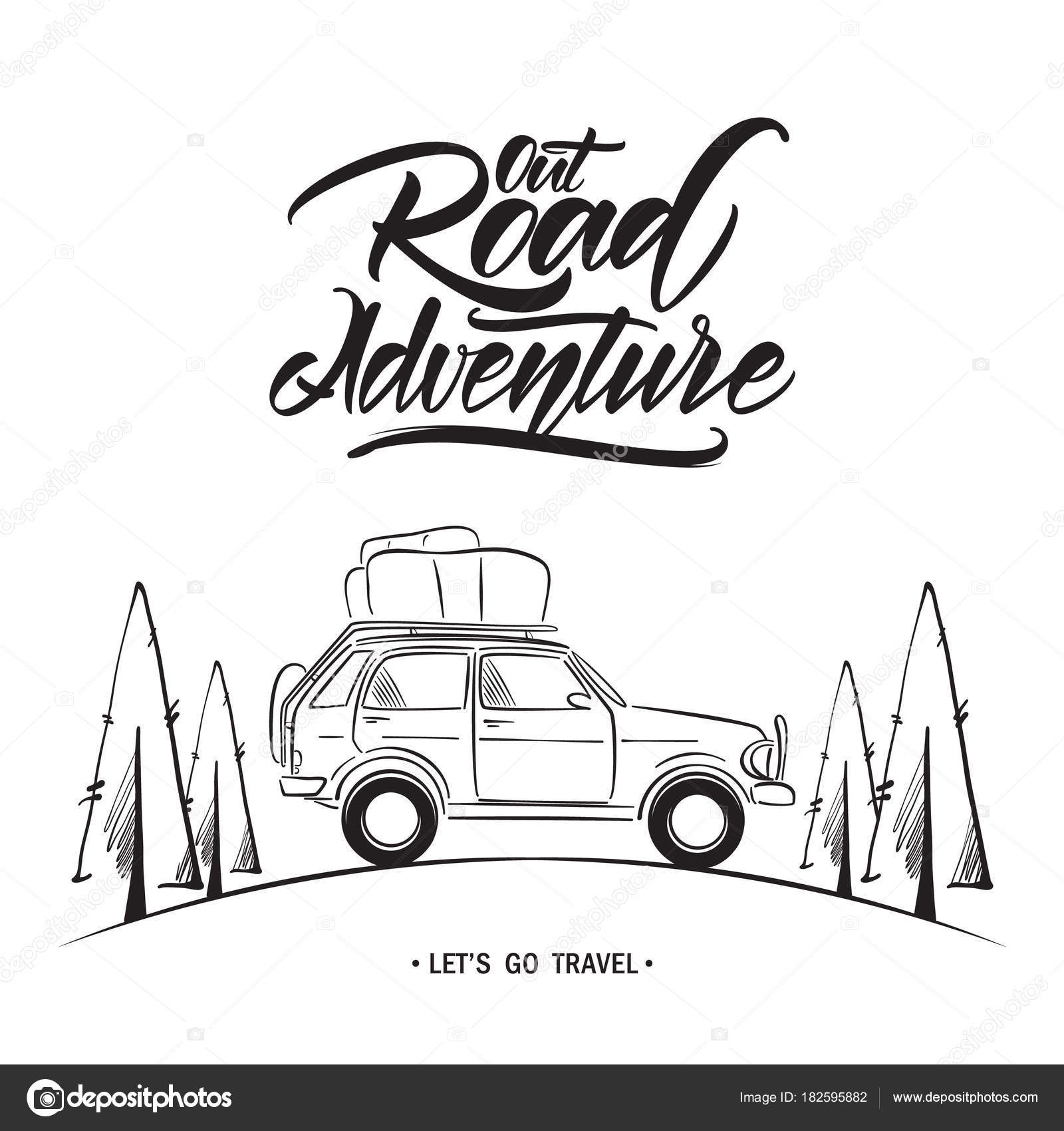 Hand drawn travel car with handwritten lettering of Out Road Adventure ...