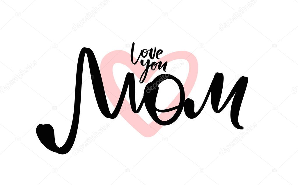 Tarjeta de felicitación con letra manuscrita de Love you Mom. Feliz Día ...