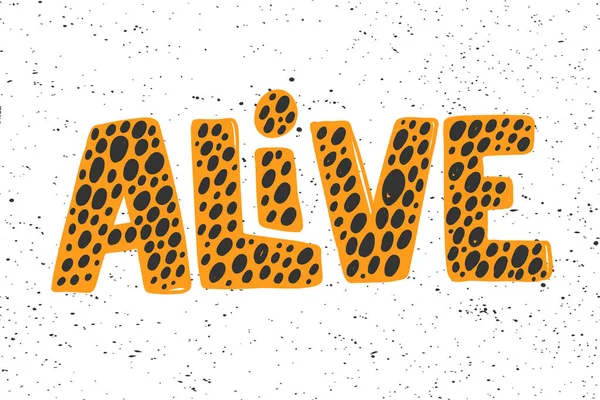 Stay alive. Vector hand drawn illustration with cartoon lettering. Good ...