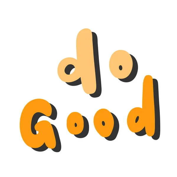 It is all good. Vector hand drawn illustration sticker with cartoon ...