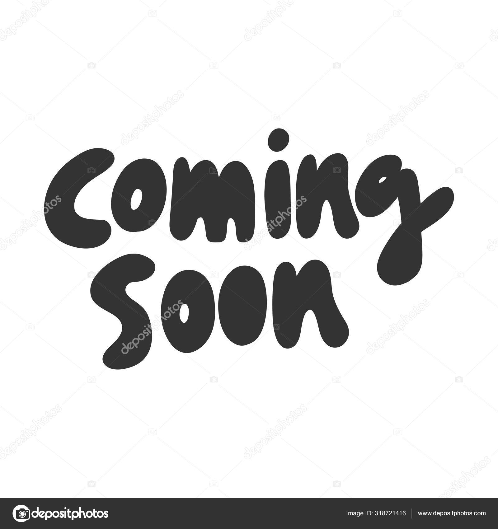 Coming soon. Sticker for social media content. Vector hand drawn ...