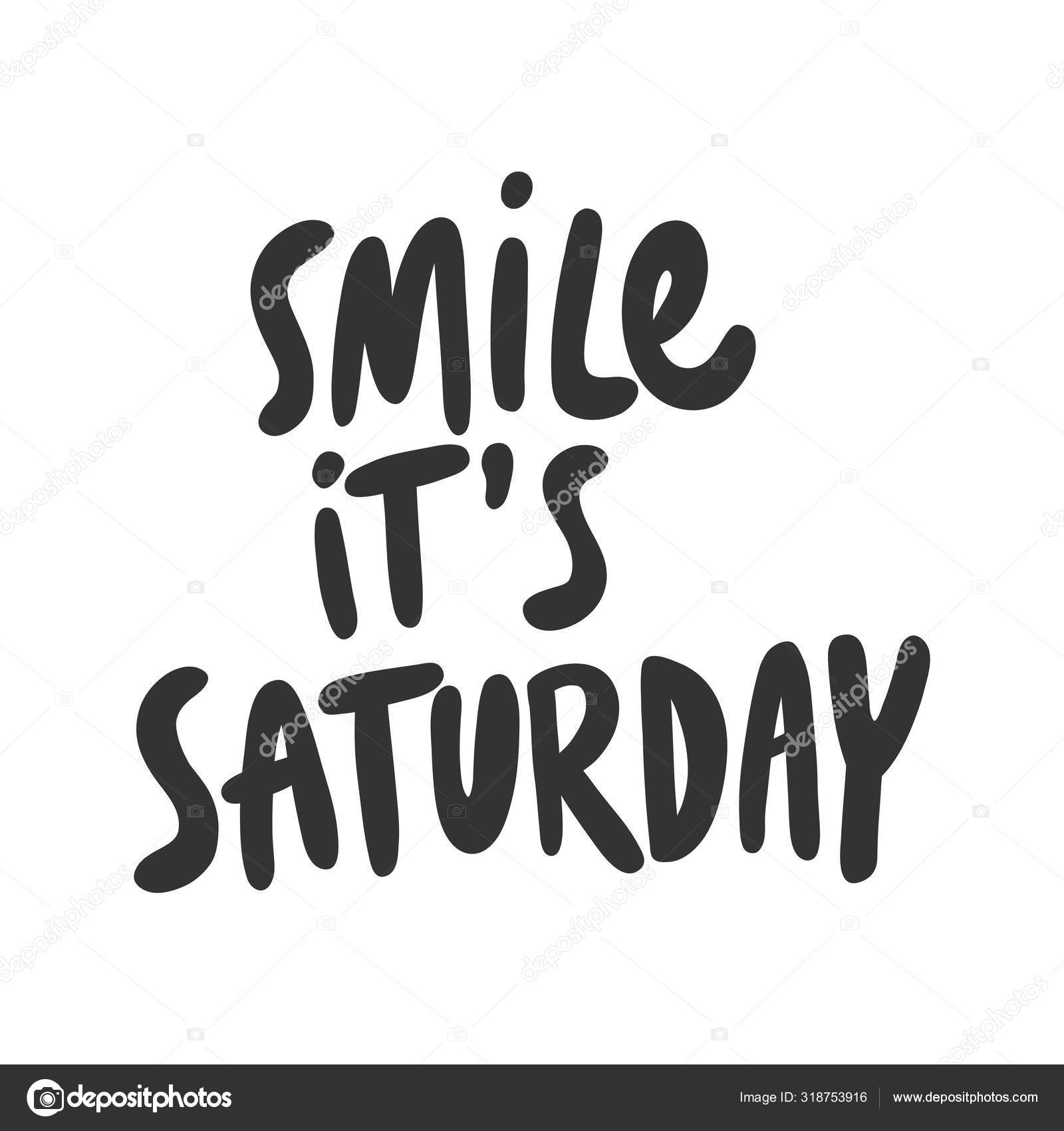 Smile it is Saturday. Sticker for social media content. Vector hand ...