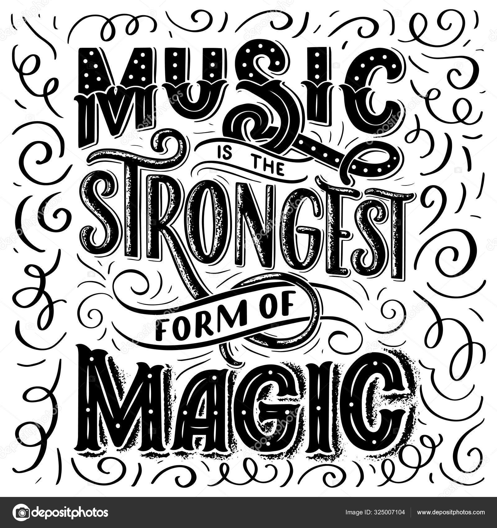 Inspirational Quote Music Strongest Form Magic Hand Drawn Vintage ...