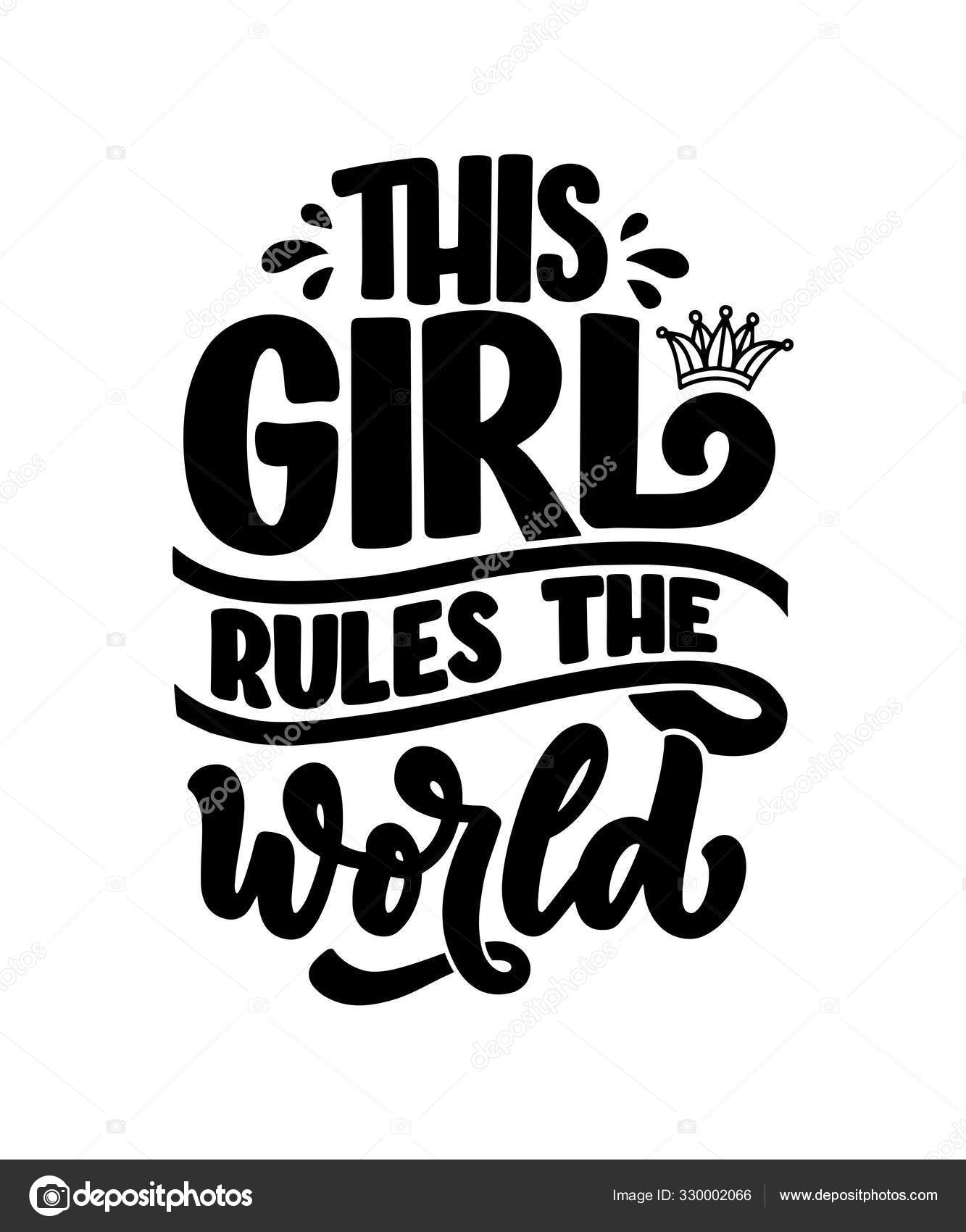 This girl rules the world hand drawn vector lettering. Funny phrase for ...